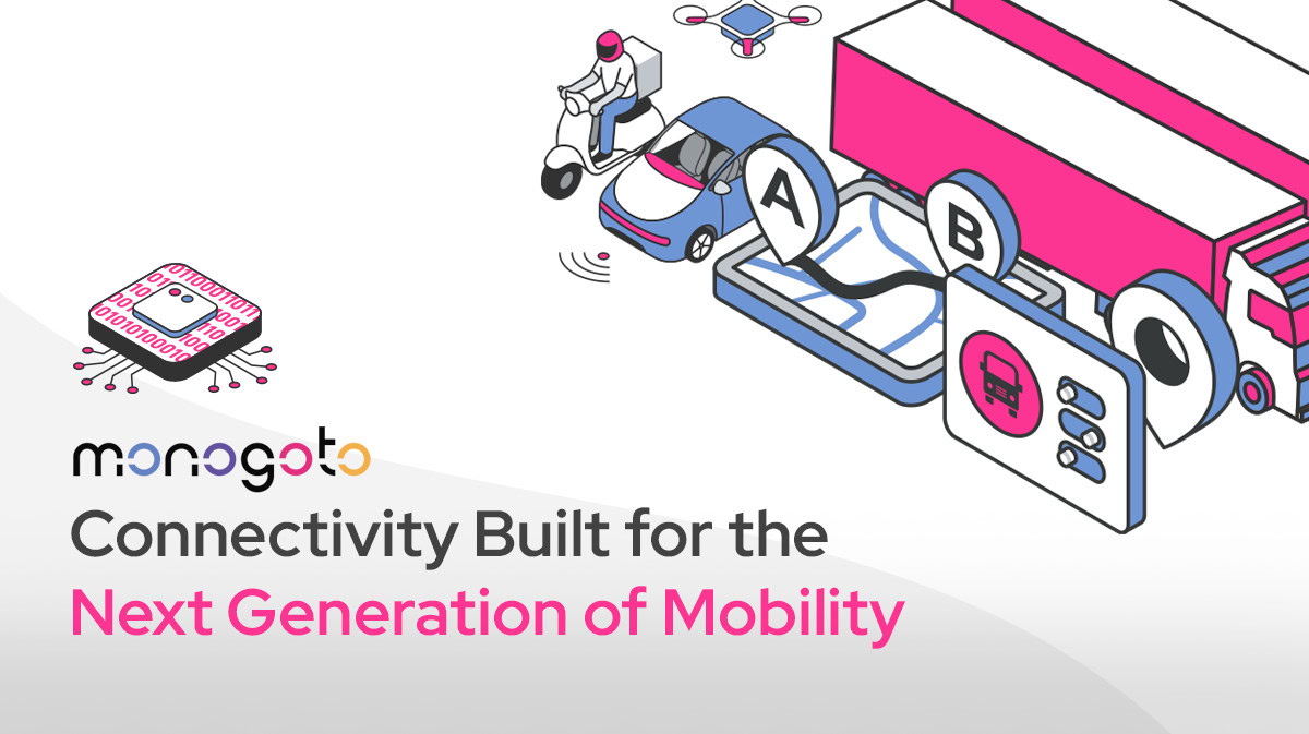 Connectivity Built for the Next Generation of Mobility - Monogoto
